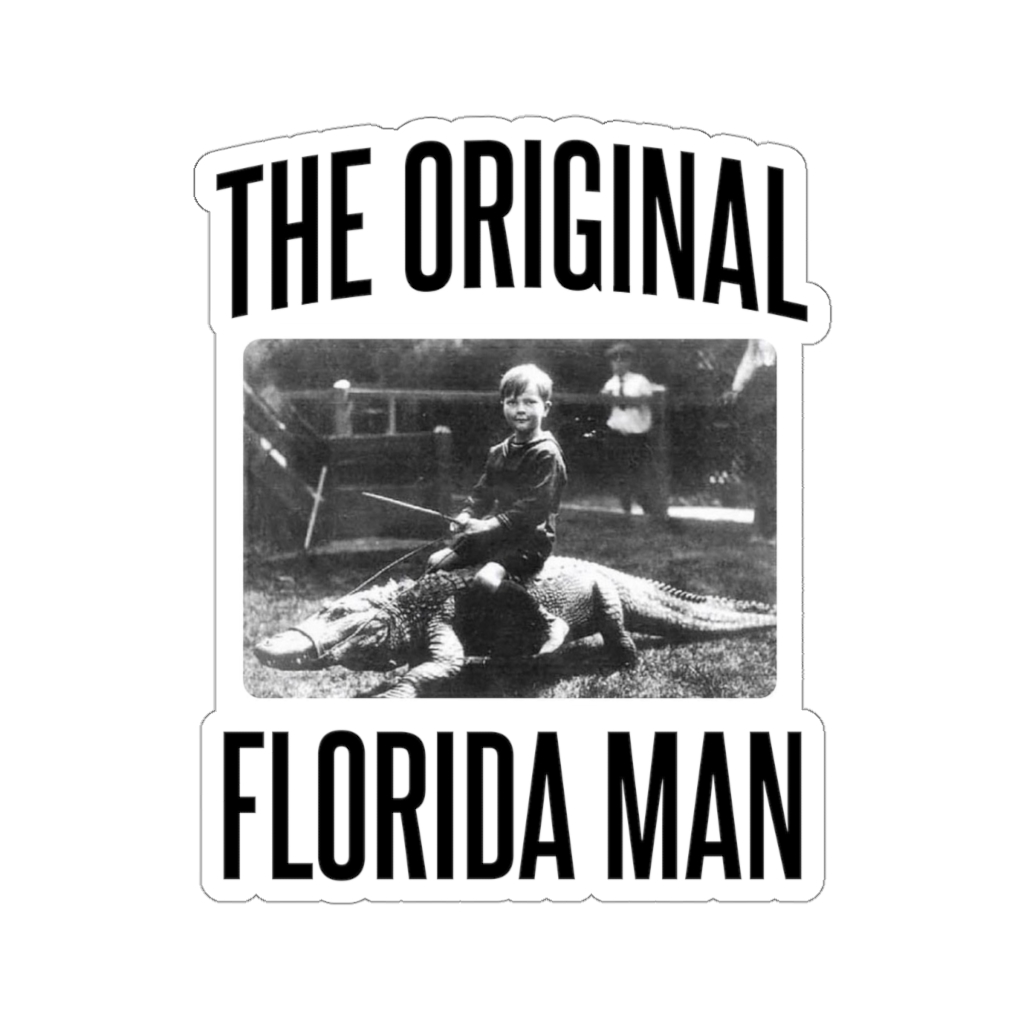 The Original Florida Man Sticker - iLoveFloridaMan.com